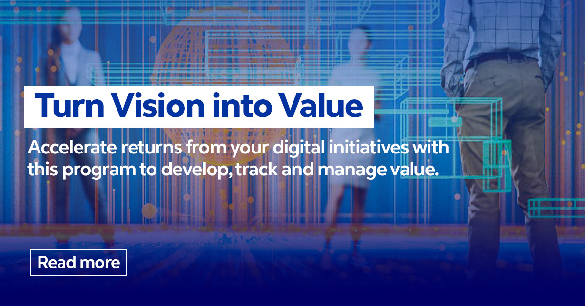 Turning business vision into real value