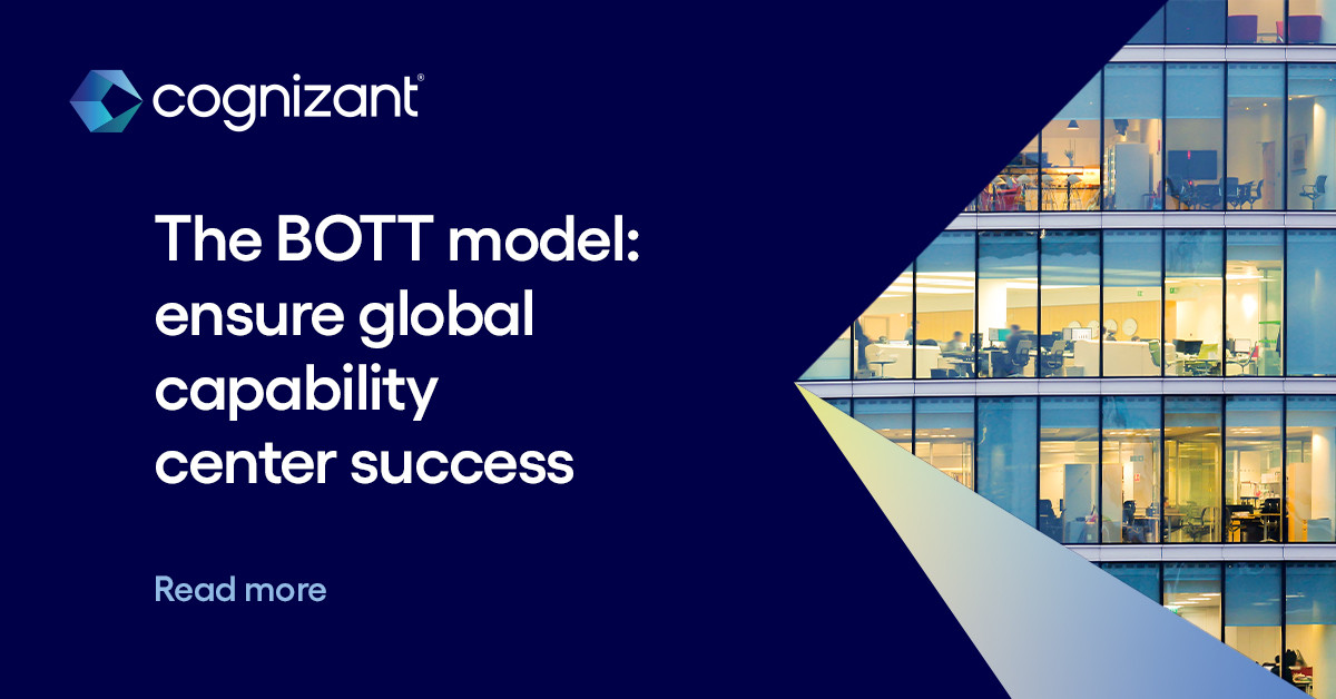Enhancing Global Capability Centers Through the BOTT Model | Cognizant