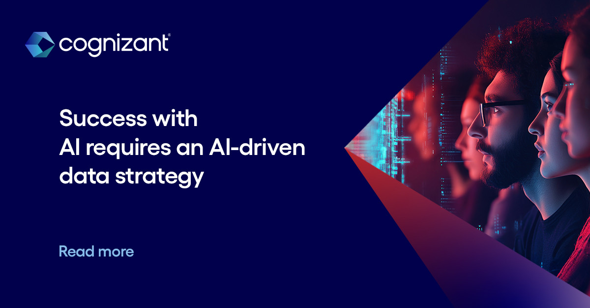 Modern Businesses Require an AI-Driven Data Strategy | Cognizant