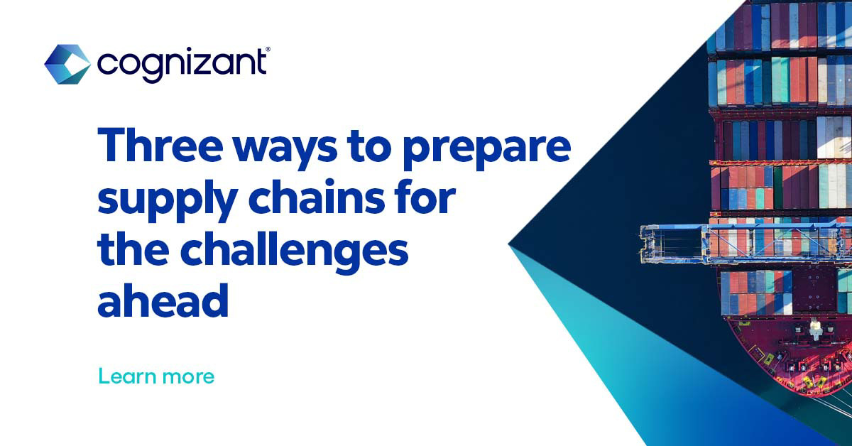 Three ways to prepare supply chains for the challenges ahead